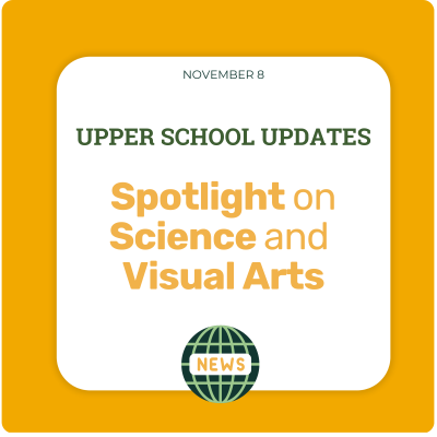 Upper School Updates - Spotlight on Science and Visual Arts | News ...