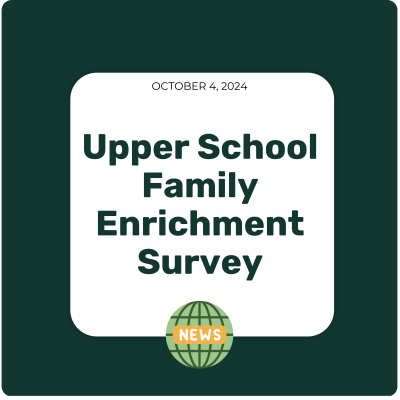 Upper School Family Enrichment Survey | News | Brookwood School